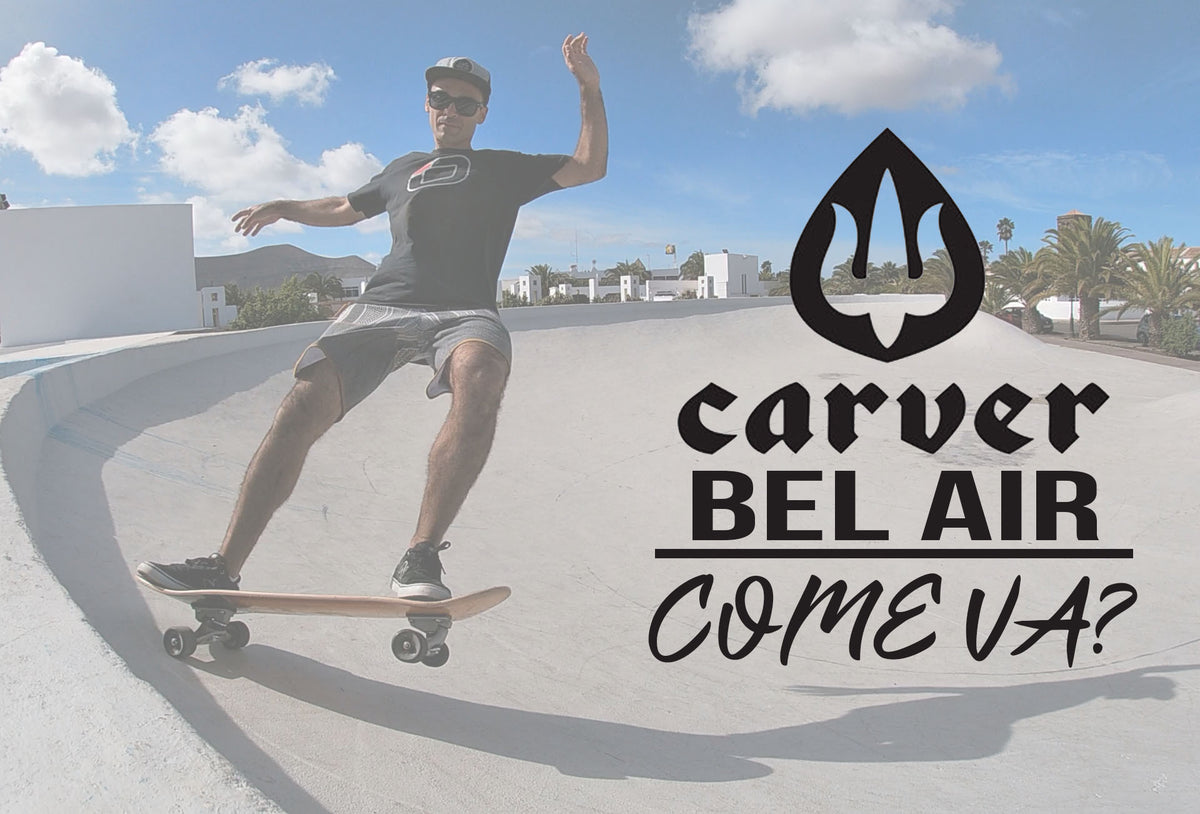 Carver Bel Air e attacchi C5 Street Recensione completa – Vagaboarder